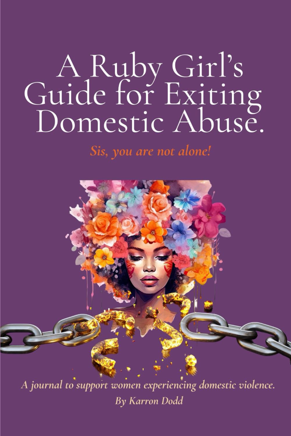 A Ruby Girl's Guide for Exiting Domestic Abuse: A journal to support ...