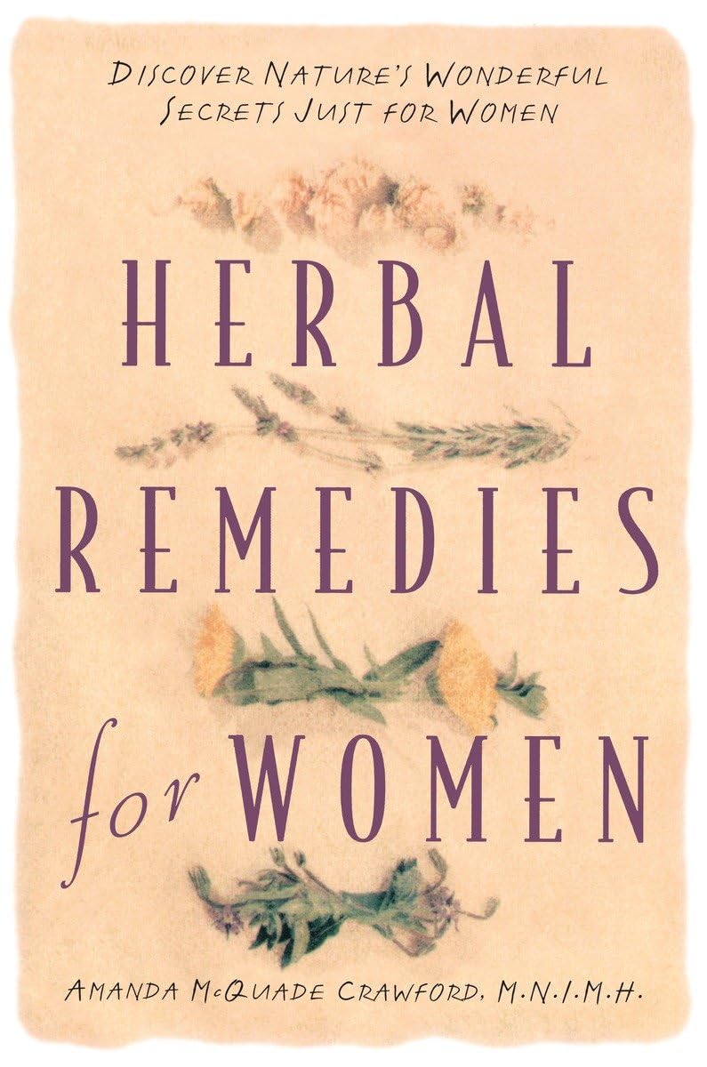 Herbal Remedies for Women: Discover Nature's Wonderful Secrets Just for ...