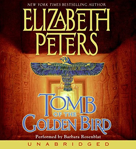 Tomb of the Golden Bird: Amazon.co.uk: Peters, Elizabeth, Rosenblat ...