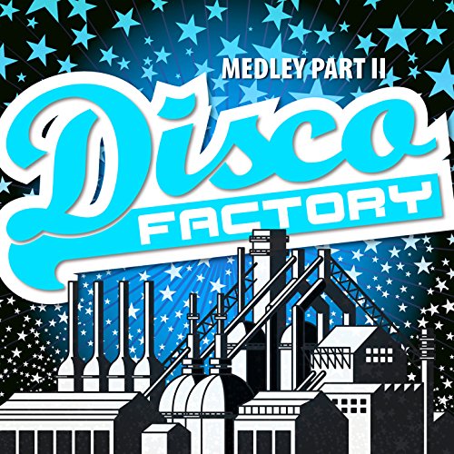 Amazon.com: Disco Factory Medley Part II (Single) : Disco Factory ...