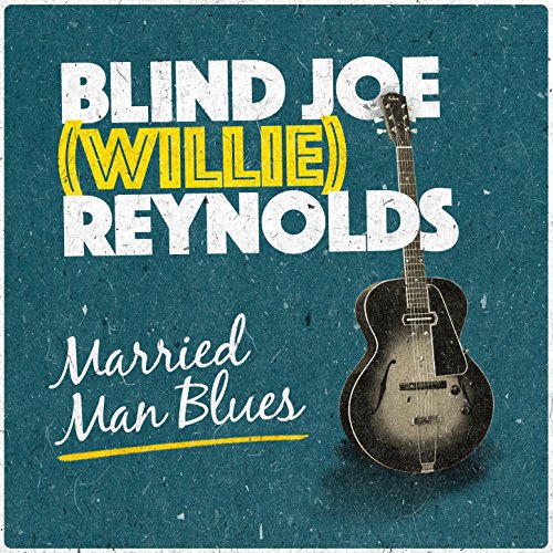 Play Married Man Blues by Blind Joe (Willie) Reynolds on Amazon Music