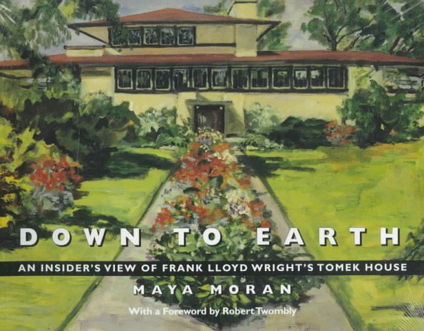 Down to Earth: An Insider's View of Frank Lloyd Wright's Tomek House ...