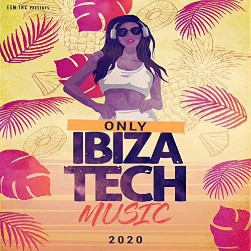Amazon.com: Only Ibiza Techno Music 2020 : VARIOUS ARTISTS: Digital Music