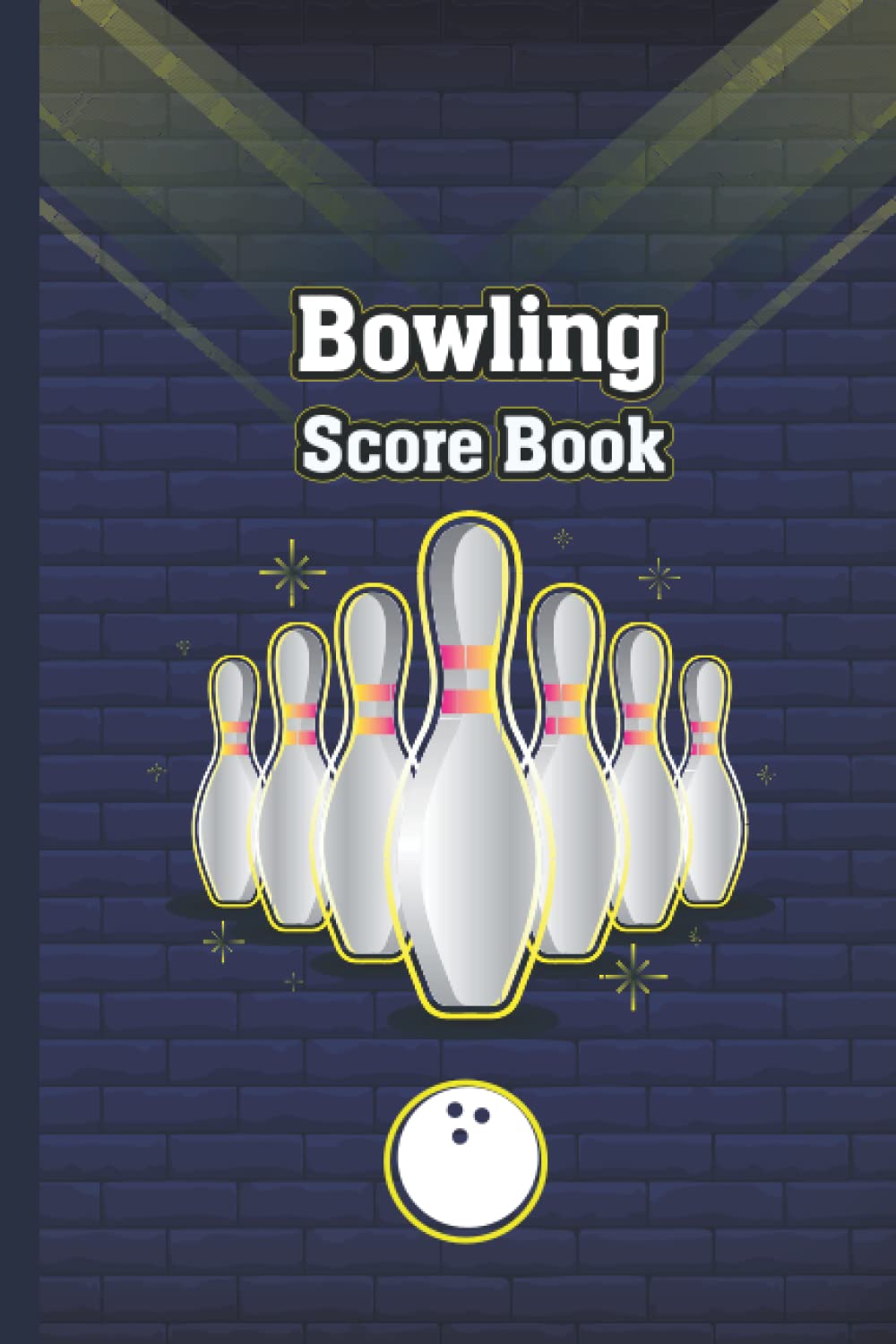 Bowling Score Book: Track your Game Scores- Personal Notebook for ...