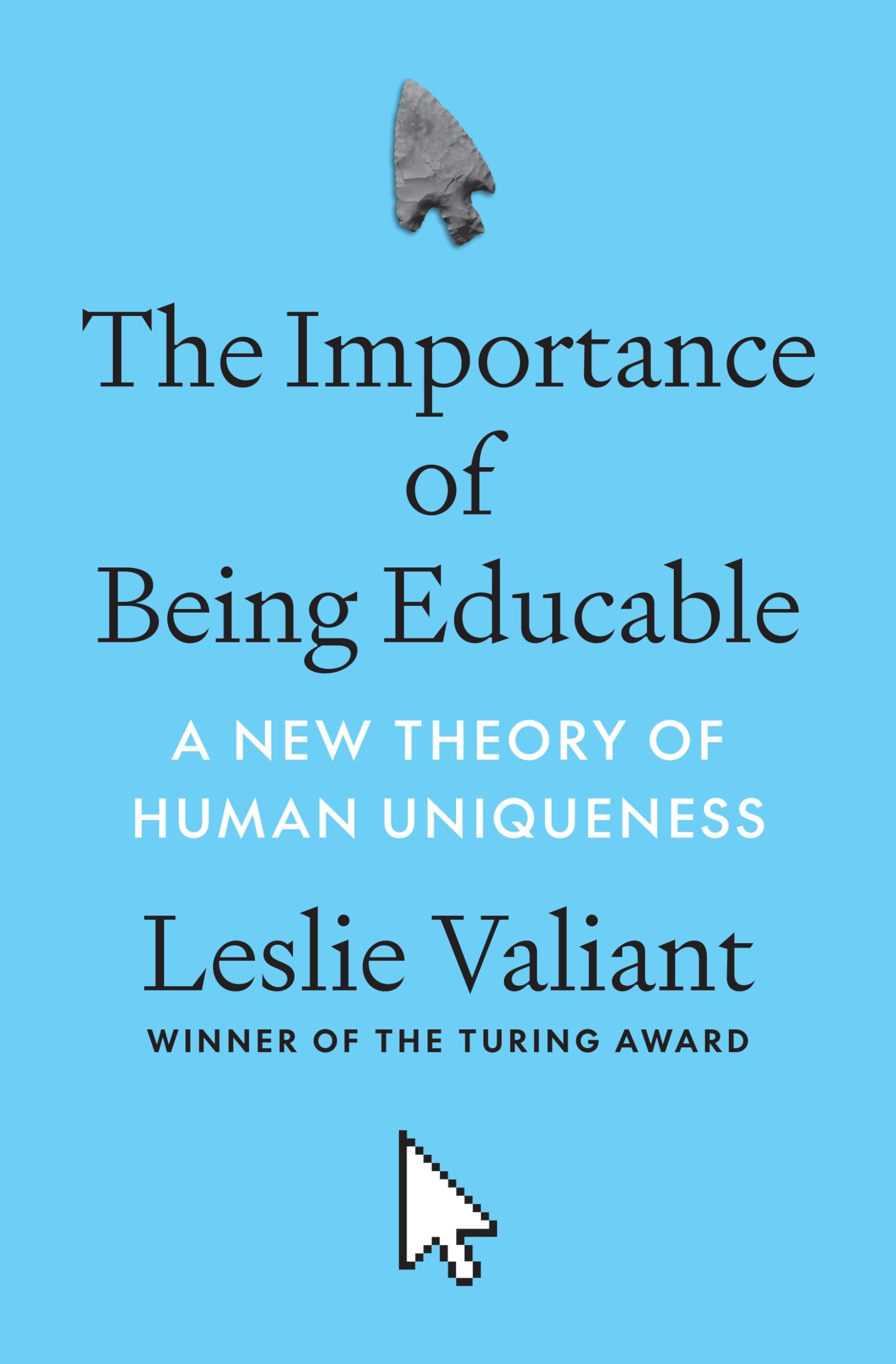 The Importance of Being Educable: A New Theory of Human Uniqueness ...