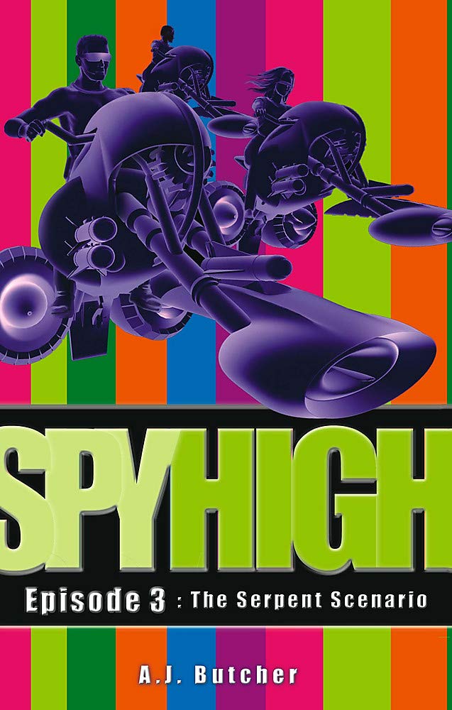 The Serpent Scenario (Spy High Episode # 3) : A.J. Butcher, Lee Gibbons ...