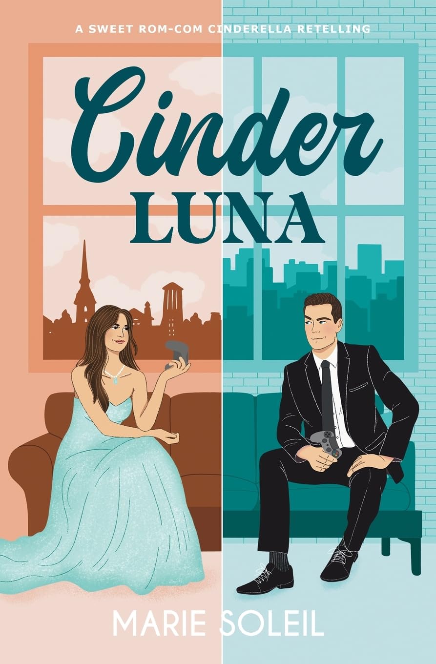 Cinder Luna: A Sweet Rom-Com Cinderella Retelling (Once Upon a RomCom ...