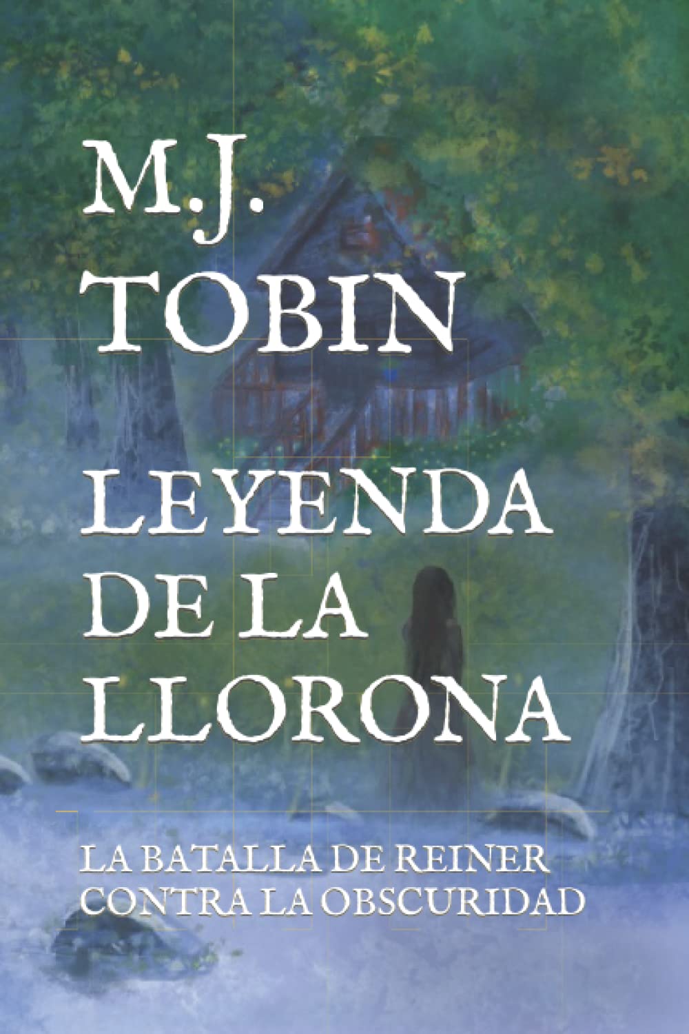 LEYENDA DE LA LLORONA: LA BATALLA DE REINER CONTRA LA OBSCURIDAD ...