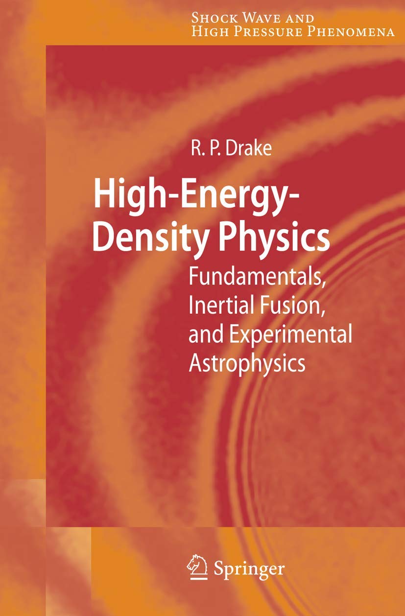 High-Energy-Density Physics: Fundamentals, Inertial Fusion, and ...