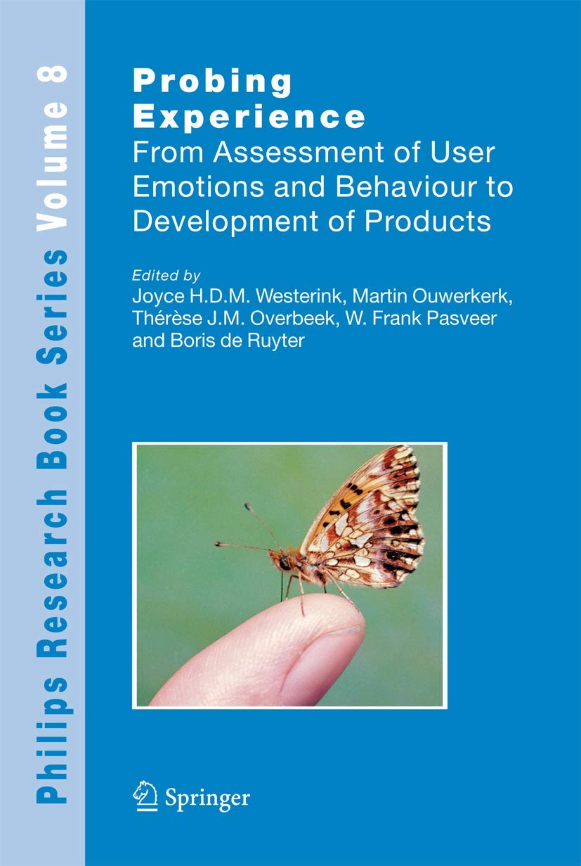 Probing Experience: From Assessment of User Emotions and Behaviour to ...