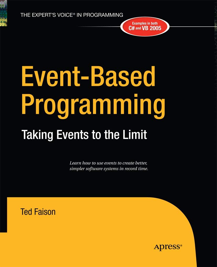 Event-Based Programming: Taking Events to the Limit: Faison, Ted ...