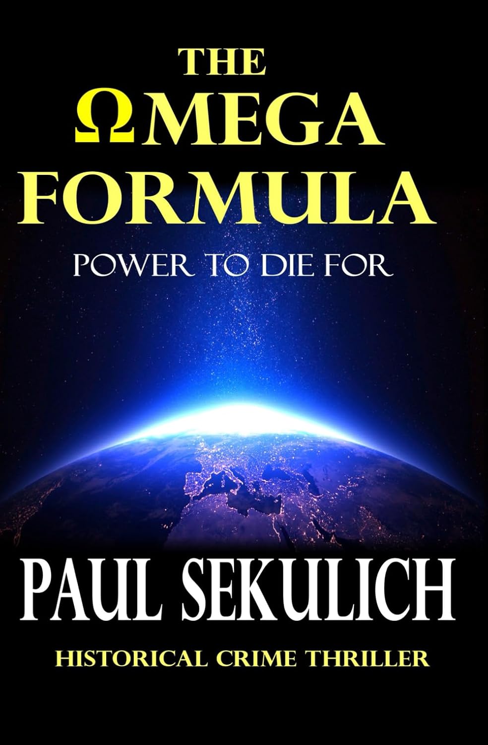 The Omega Formula: Sekulich, Paul: 9780991559404: Amazon.com: Books