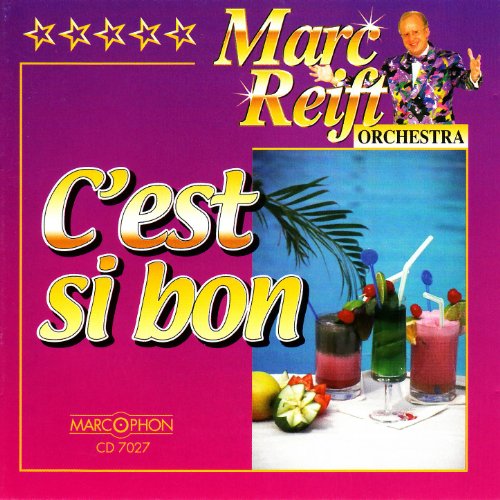 Écouter C'est Si Bon de Marc Reift Orchestra sur Amazon Music
