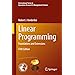 Linear Programming: Foundations and Extensions (International Series in Operations Research ...