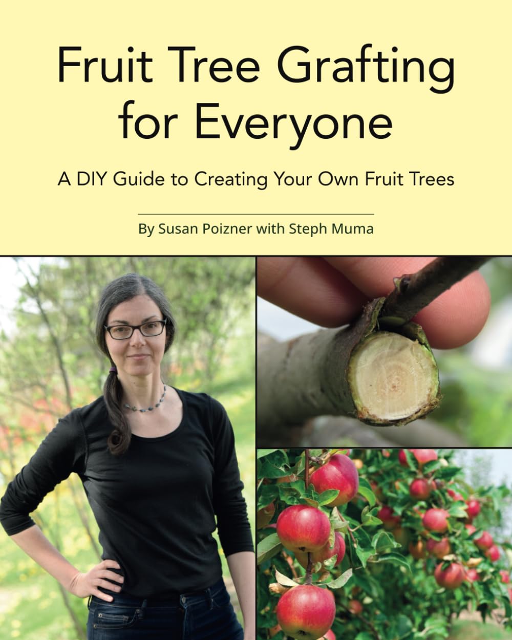Fruit Tree Grafting for Everyone: A DIY Guide to Creating Your Own ...