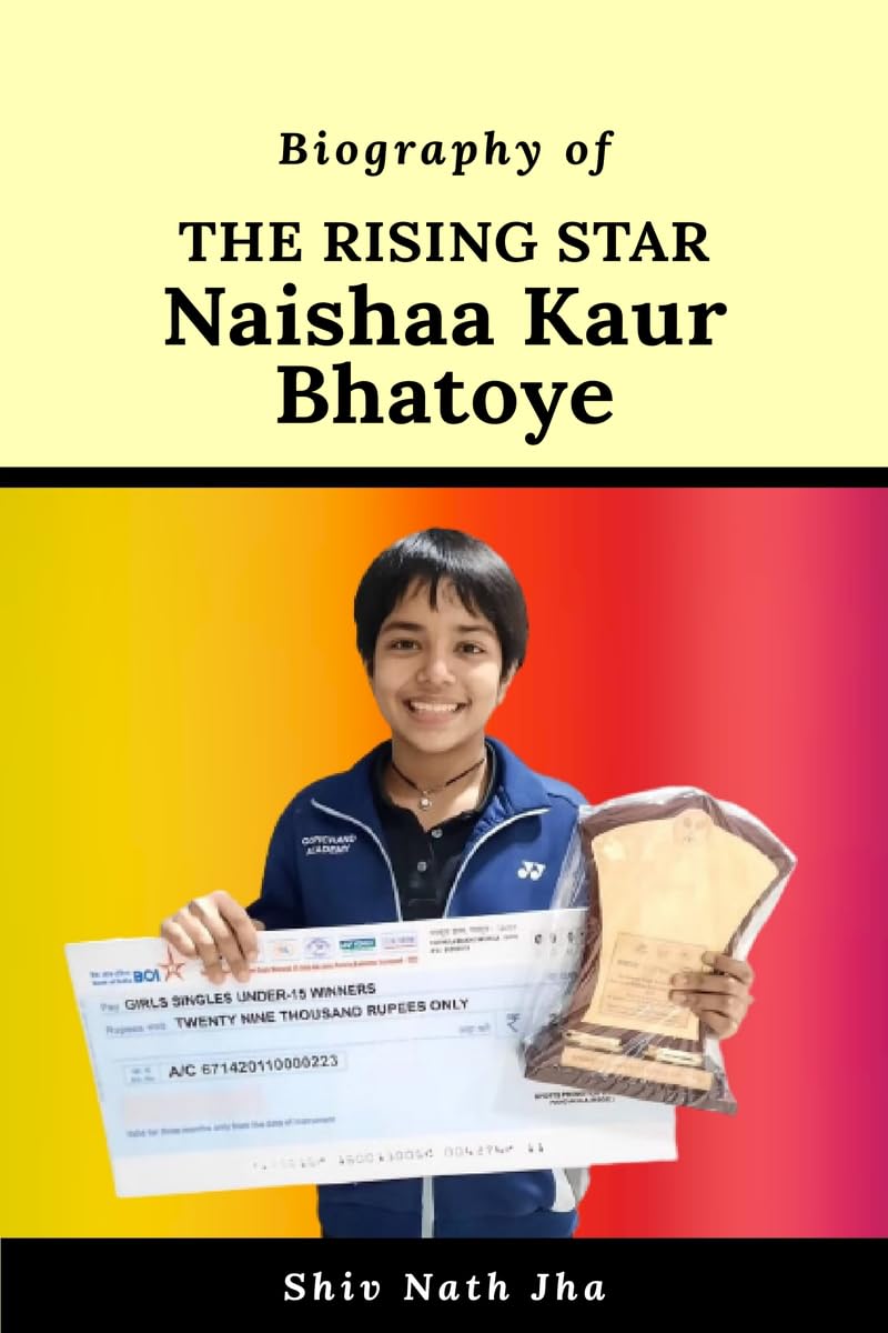 THE RISING STAR NAISHAA KAUR BHATOYE eBook : Shiv Nath Jha: Amazon.in ...