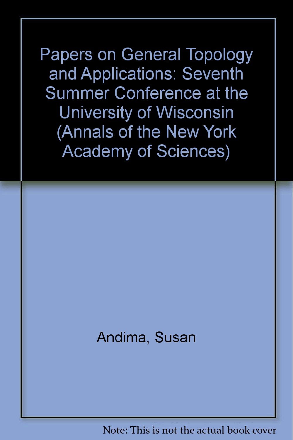 Amazon.com: Papers on General Topology and Applications: Seventh Summer ...