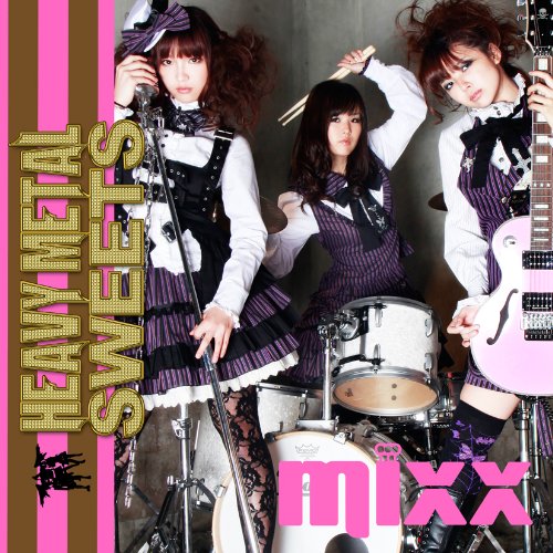 MIXX - Heavy Metal Sweets - Amazon.com Music