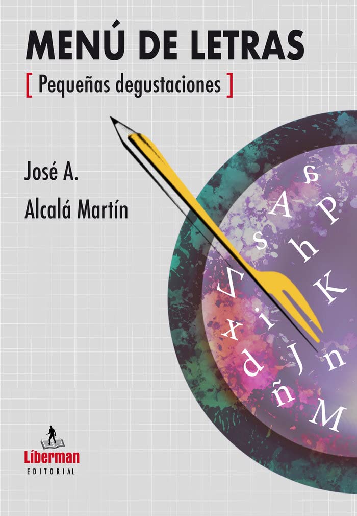 MENÚ DE LETRAS: Pequeñas degustaciones : Alcalá Martín, José Andrés ...