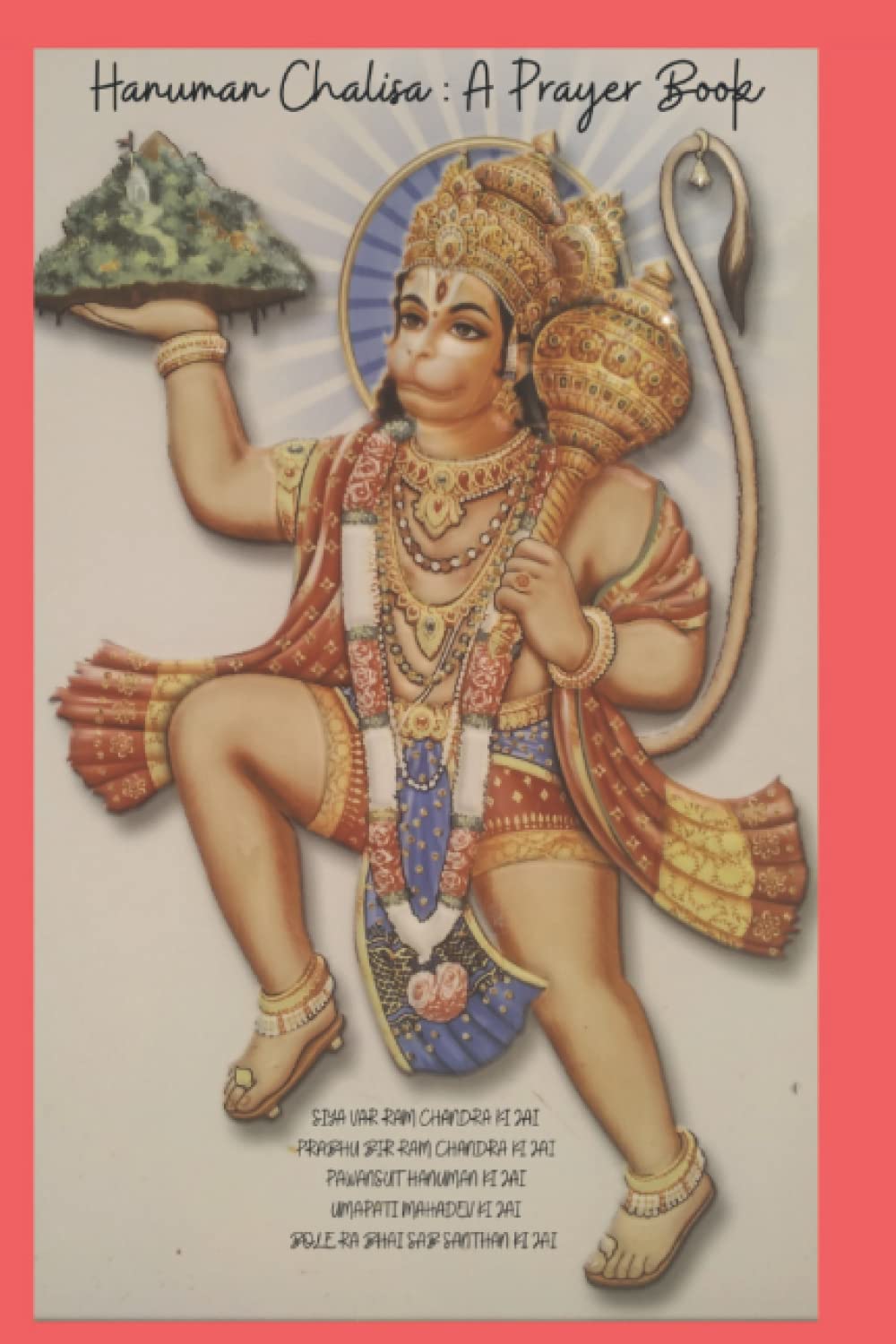 Buy HANUMAN CHALISA - A PRAYER BOOK: PRAYER BOOK FOR LORD HANUMAN WITH ...