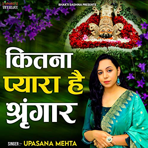 Kitna Pyara Hai Shringaar de Upasana Mehta en Amazon Music Unlimited