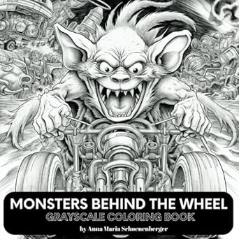 Amazon.com: MONSTERS BEHIND THE WHEEL Grayscale Coloring Book: 9798398873337: Schoenenberger ...