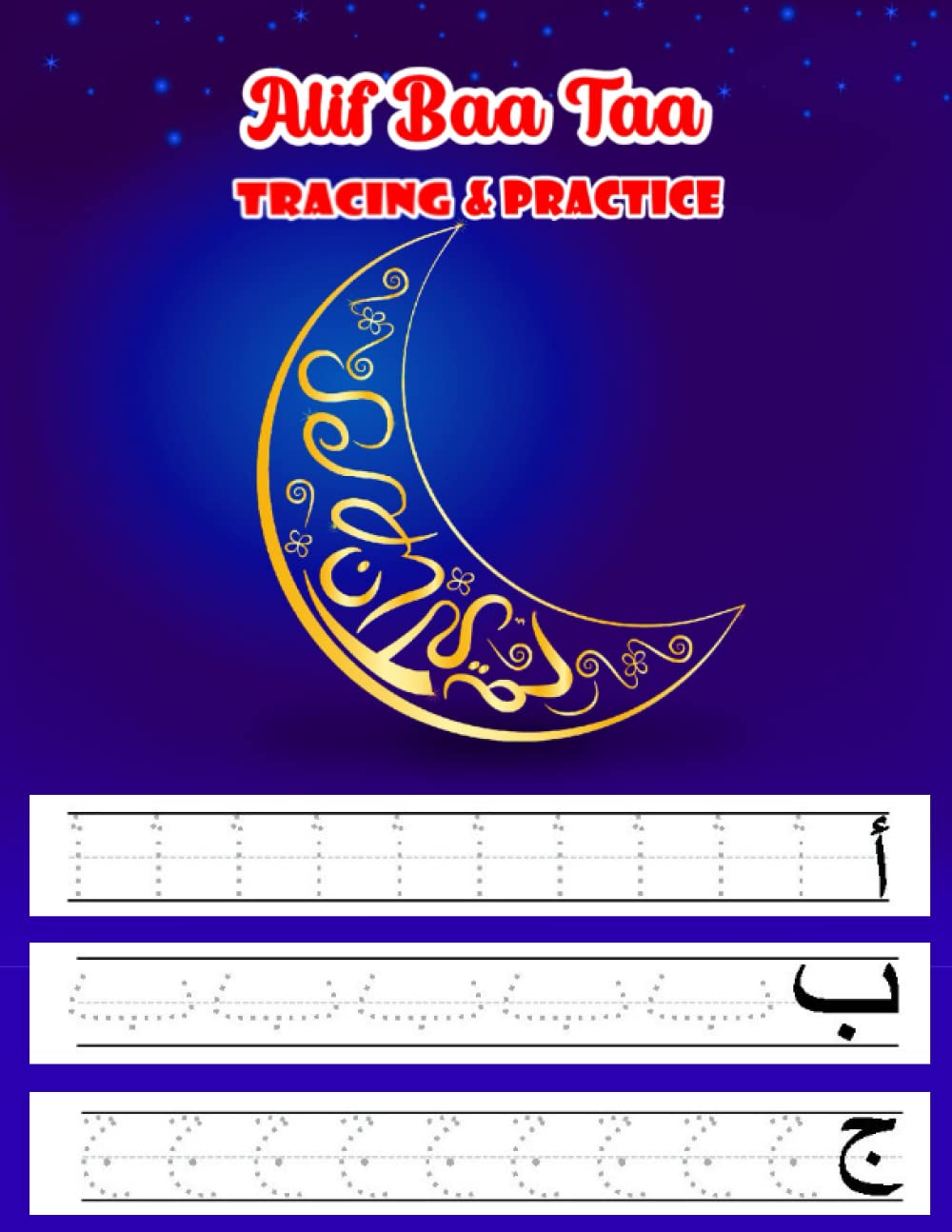 Alif Baa Taa Tracing And Practice Arabic Alphabet Tracing Book ...