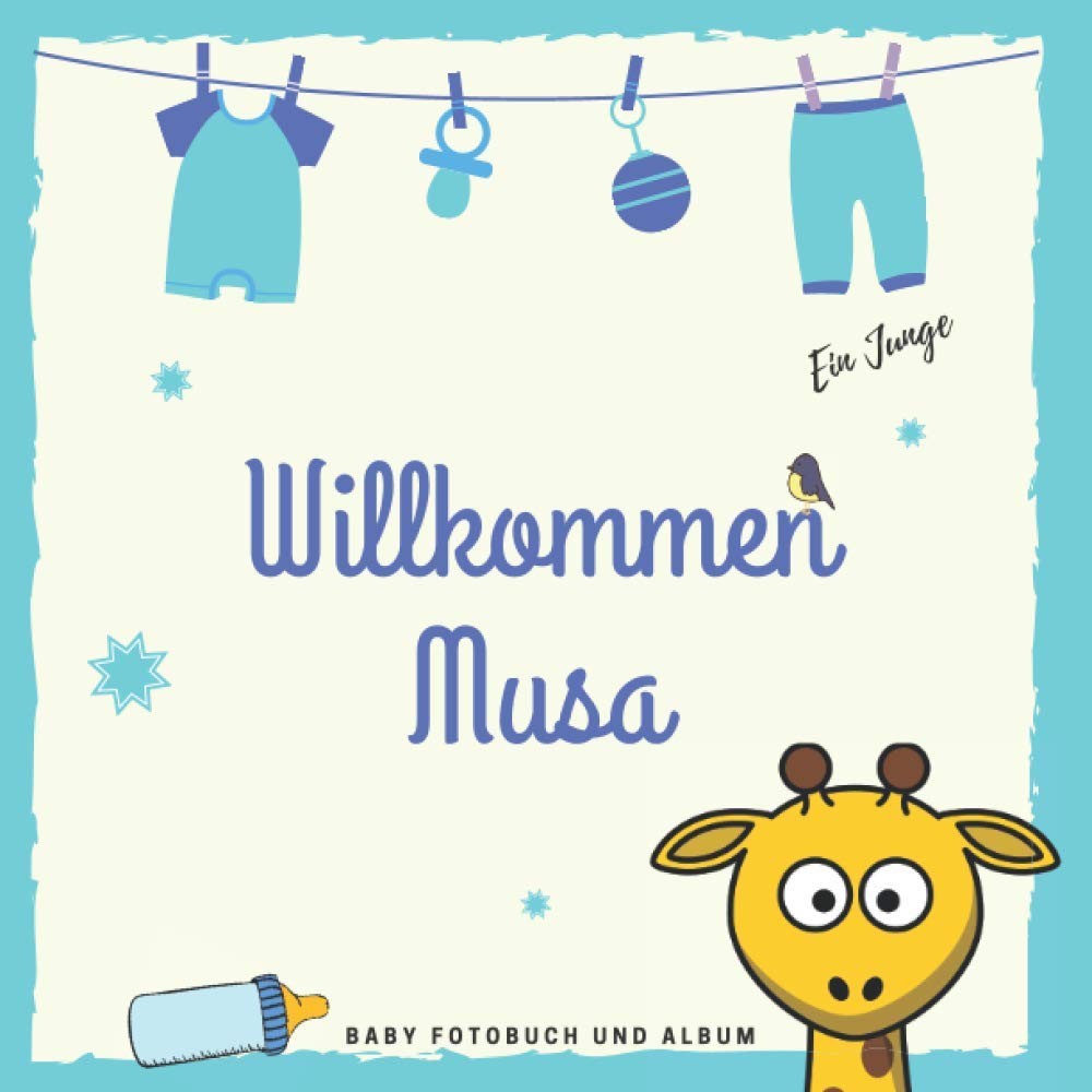 Buy Willkommen Musa Baby Fotobuch und Album: Personalisiertes Baby ...