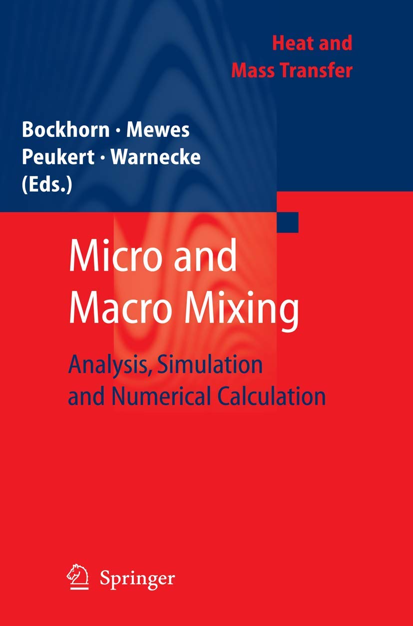 Micro and Macro Mixing: Analysis, Simulation and Numerical Calculation ...