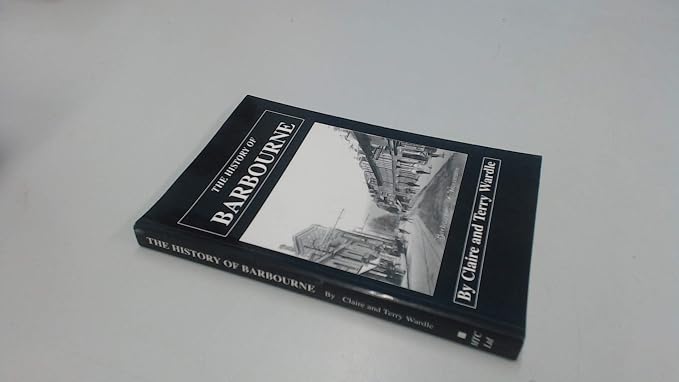 History of Barbourne: And the Early Development of North Worcester ...