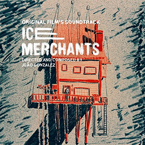 Ice Merchants (Original Film's Soundtrack) by João Gonzalez on Amazon ...