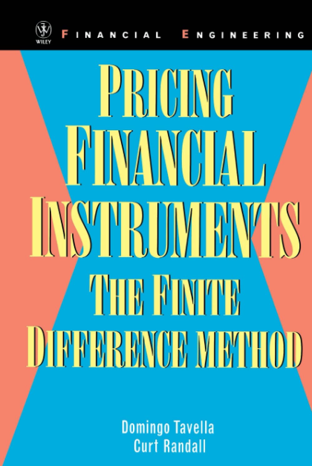 Pricing Financial Instruments: The Finite Difference Method (Wiley ...