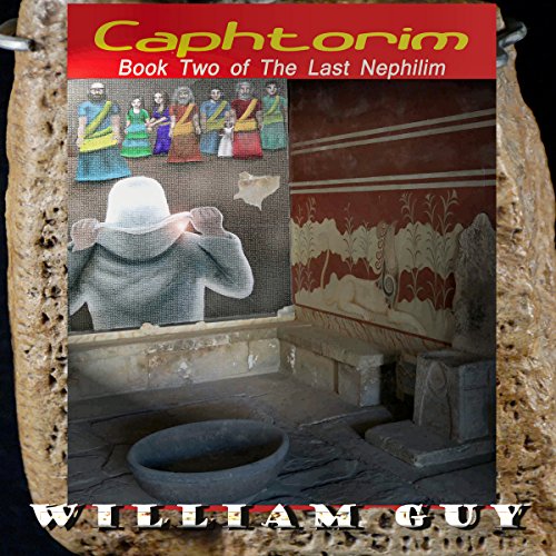 Caphtorim: The Last Nephilim, Book 2 (Edição em áudio): William Guy ...
