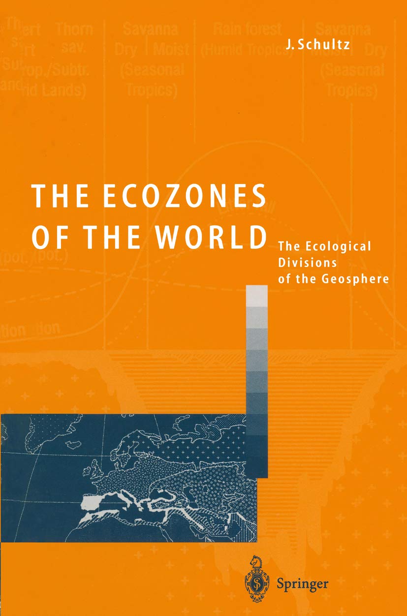 The Ecozones of the World: The Ecological Divisions of the Geosphere ...