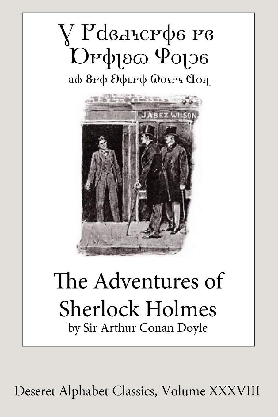 The Adventures of Sherlock Holmes (Deseret Alphabet edition) (Deseret ...