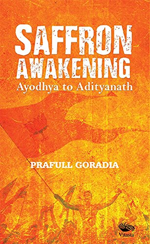 Saffron Awakening: Ayodhya to Adityanath - Kindle edition by Goradia ...