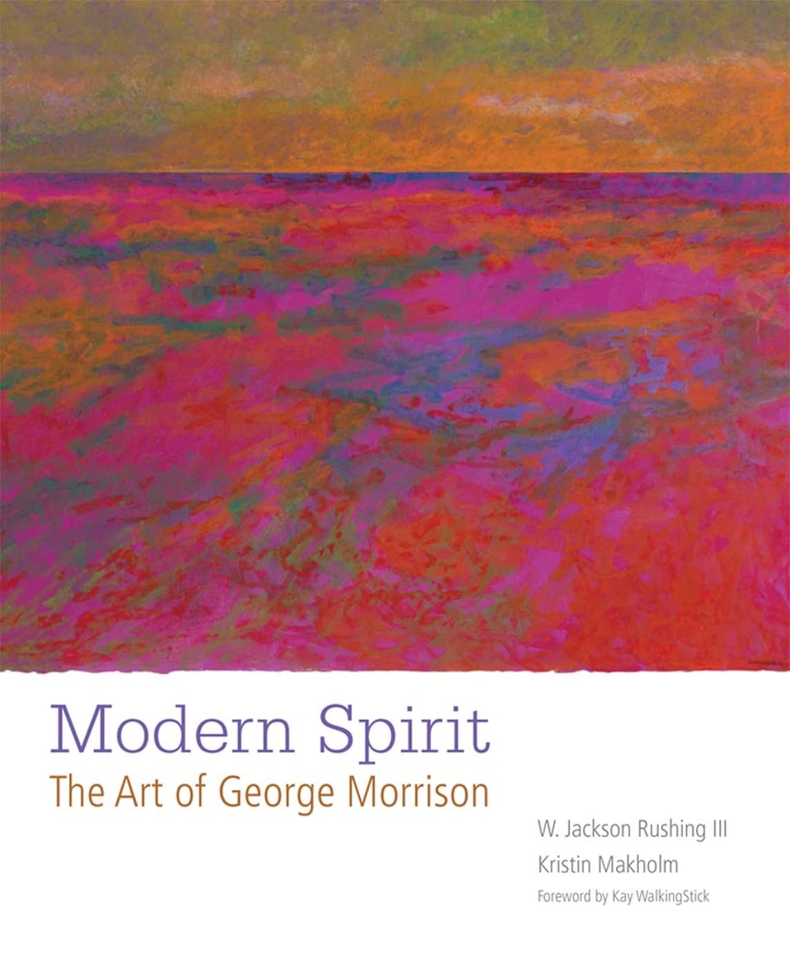 Modern Spirit: The Art of George Morrison: Rushing III, W. Jackson ...