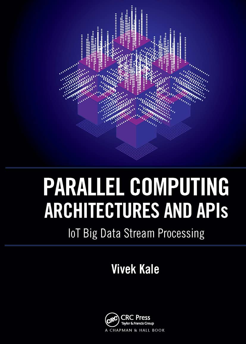 Parallel Computing Architectures And Apis Iot Big Data Stream