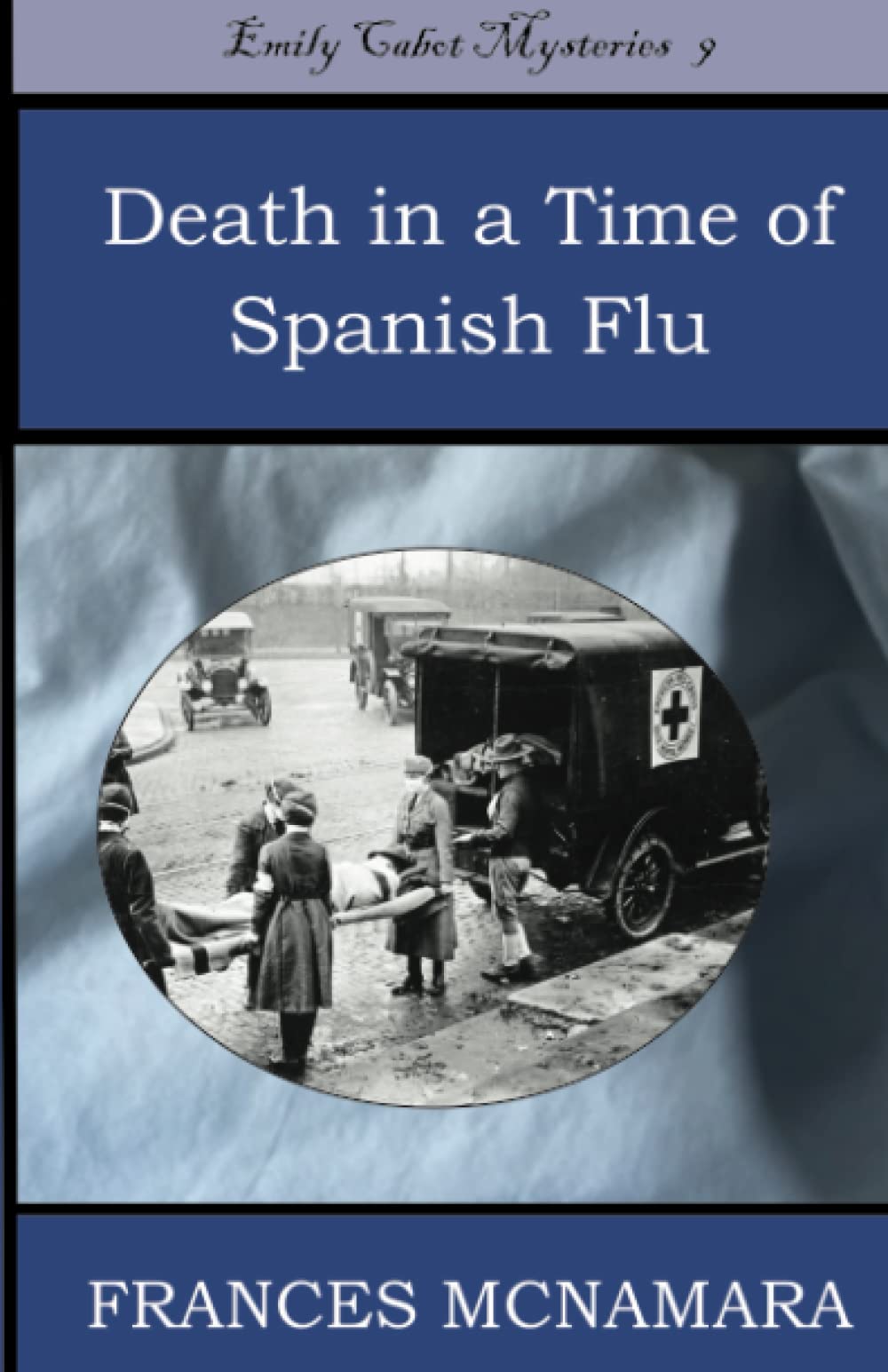Amazon.com: Death in a Time of Spanish Flu: Emily Cabot Mysteries Book ...