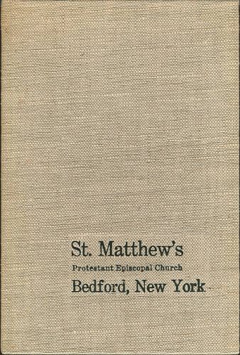 A Sesquicentennial History of St. Matthew's Protestant Episcopal Church ...