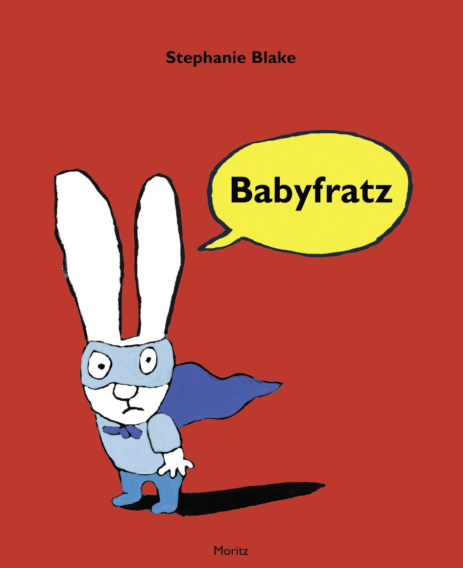 Babyfratz: Bilderbuch : Blake, Stephanie, Blake, Stephanie, Scheffel ...