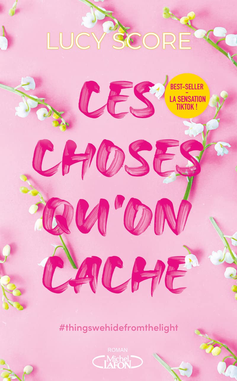 Ces choses qu'on cache - Tome 2: Score, Lucy, Riveline, Anath ...