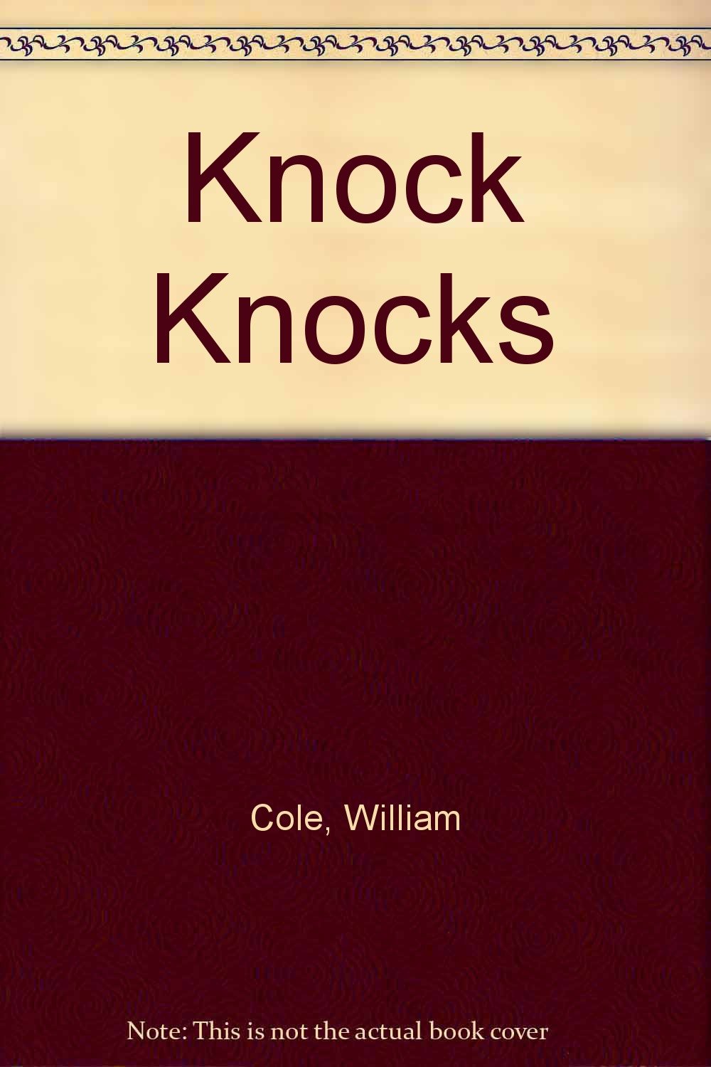 Knock Knocks: William Cole: 9780851666792: Amazon.com: Books