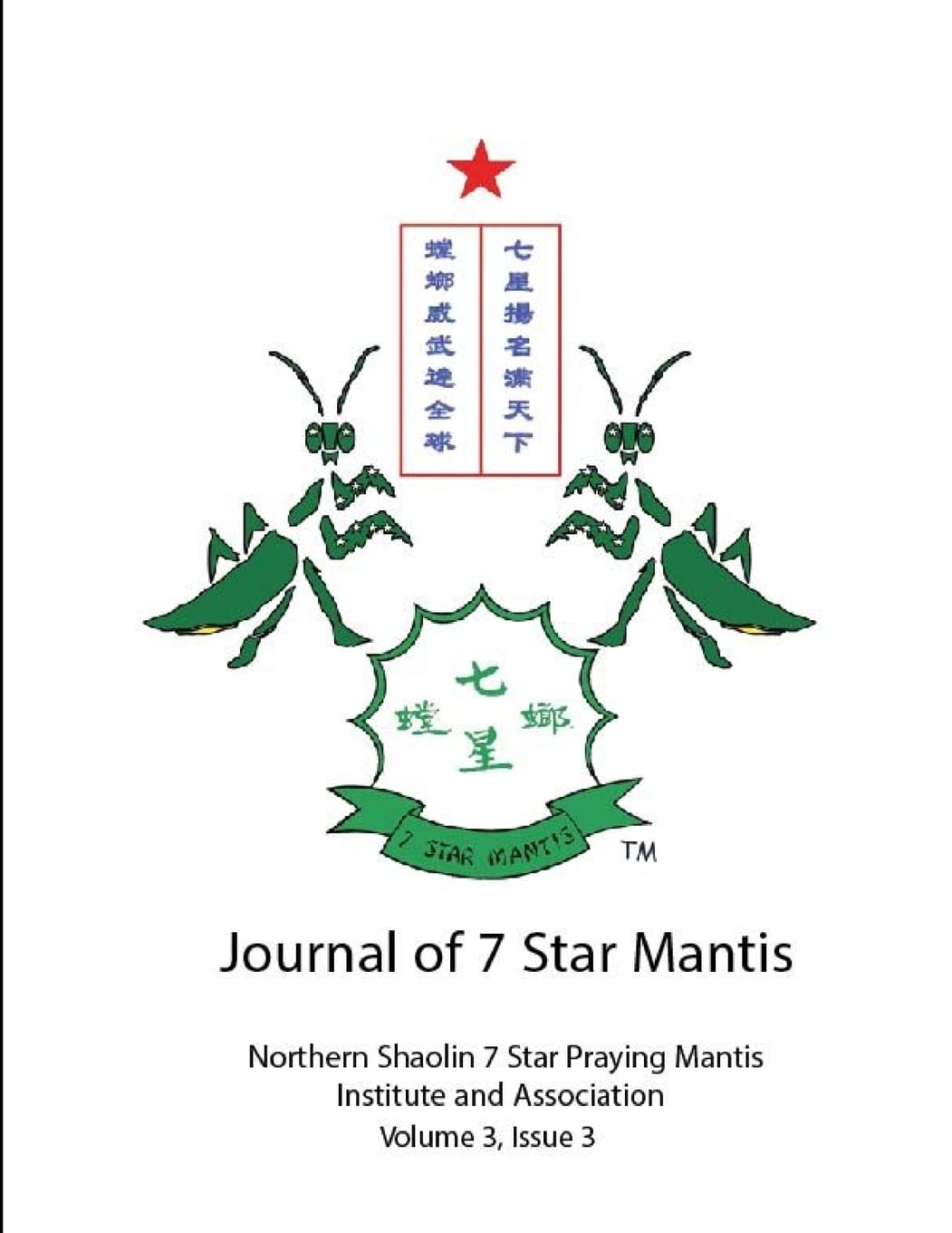 Journal of 7 Star Mantis Volume 3, Issue 3: 7 Star Praying Mantis ...
