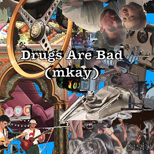 Play Drugs Are Bad (Mkay) by ぎし on Amazon Music