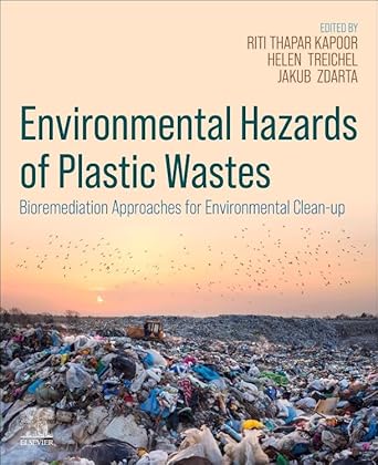 Environmental Hazards of Plastic Wastes: Bioremediation Approaches for ...