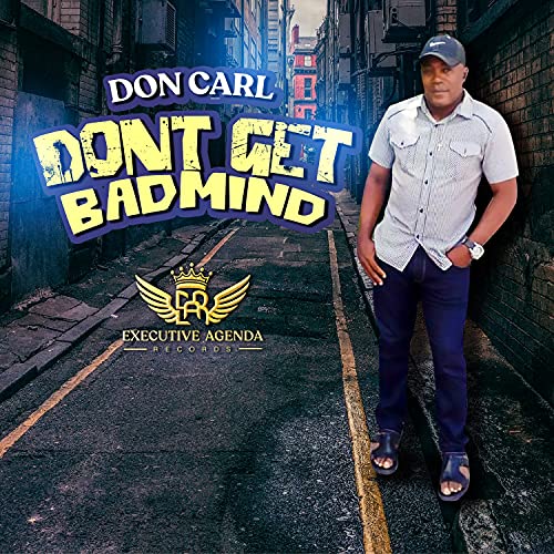 Don't Get Badmind de Don Carl en Amazon Music Unlimited