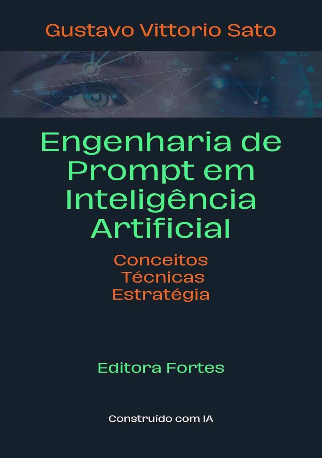 Engenharia de Prompt em Inteligência Artificial: Conceitos, Técnicas e Estratégia eBook : Sato ...