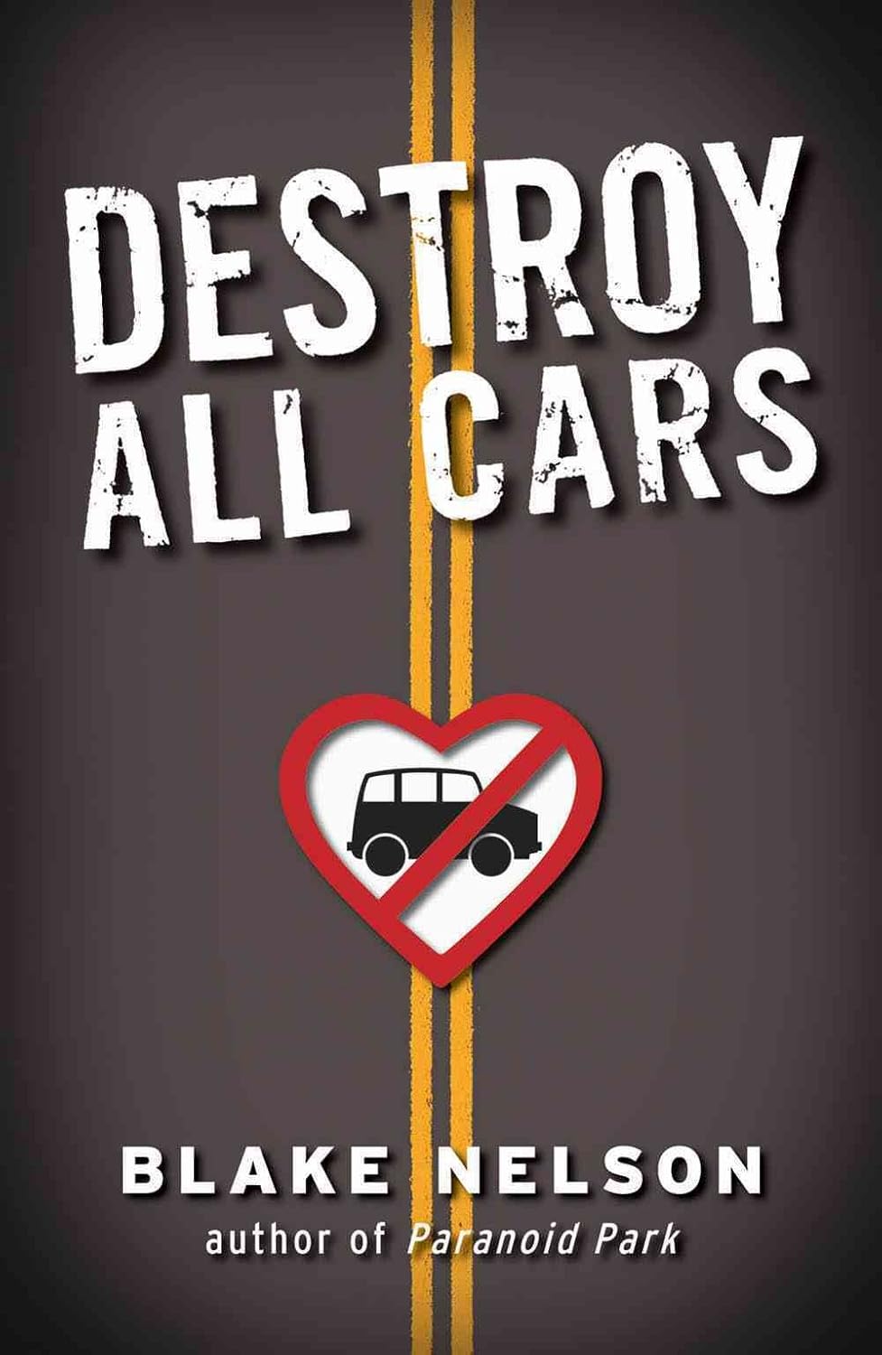 Amazon.com: Destroy All Cars: 9780545104746: Nelson, Blake: Books