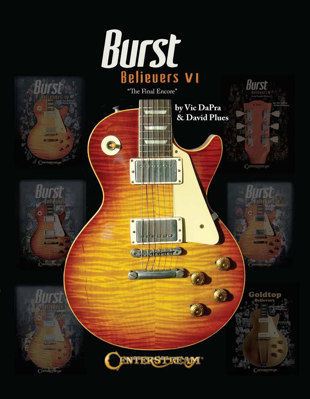Burst Believers VI "The Final Encore" by Vic DaPra and David Plues ...